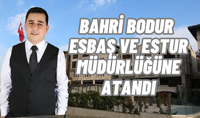 Bahri Bodur, ESBAŞ ve ESTUR Müdürü Olarak Atandı - EYÜPSULTAN - Eyüpsultan- Eyüpsultan Haber ...